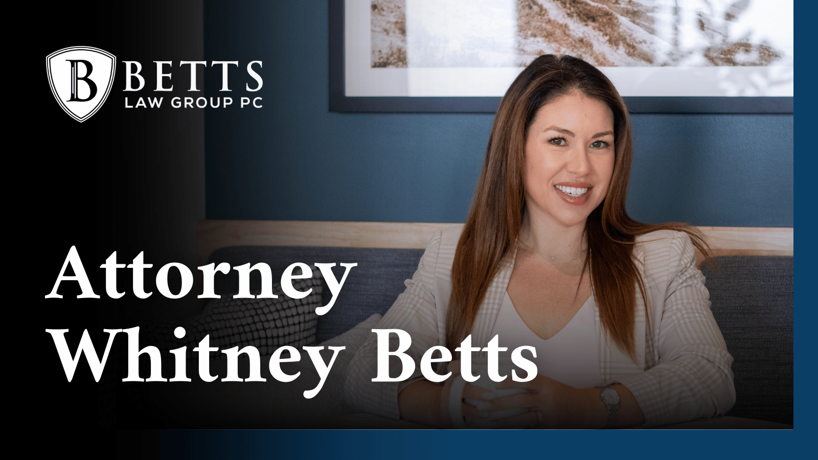Attorney Whitney Betts | Betts Law Group | San Diego